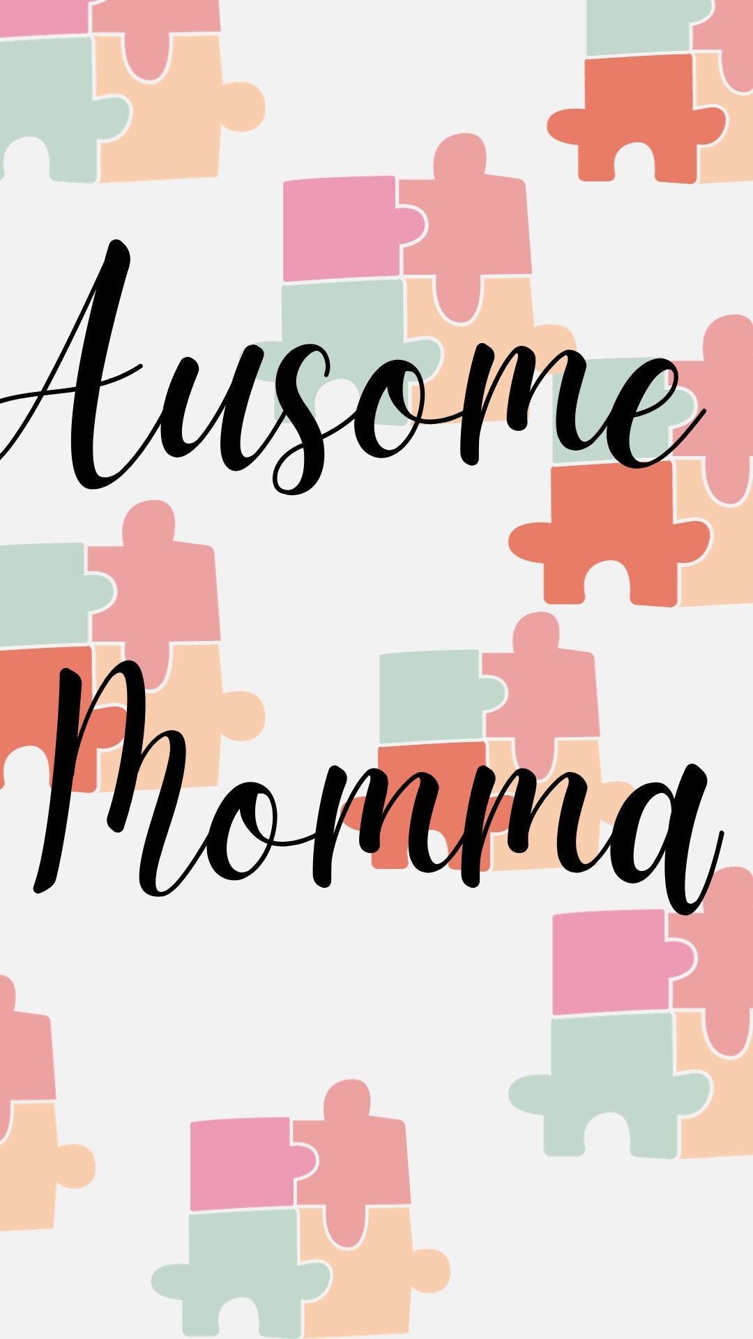 Autism Mom Ausome Momma Phone Wallpaper Digital Design - Etsy