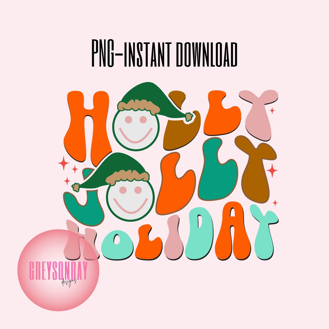 Holly Jolly Holiday PNG Instant Download Christmas PNG - Etsy