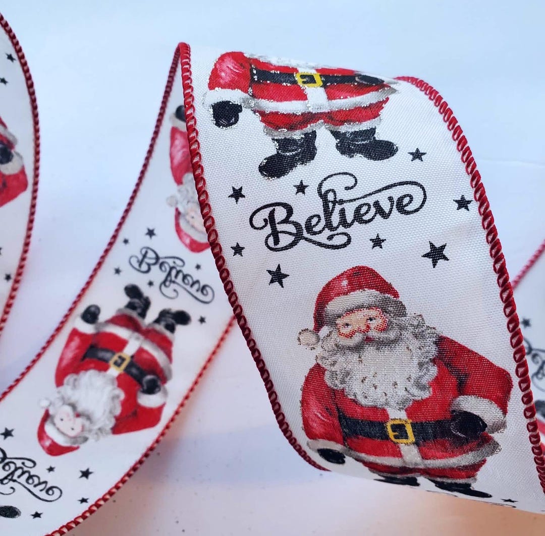 Santa Believe Christmas Ribbon: Wired Edge, 2.5 Inch, 5 Yards - Etsy