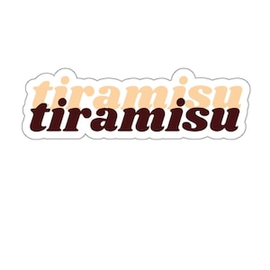 Tiramisu Sticker | Sticker for Laptop | Sticker for Water Bottle ...
