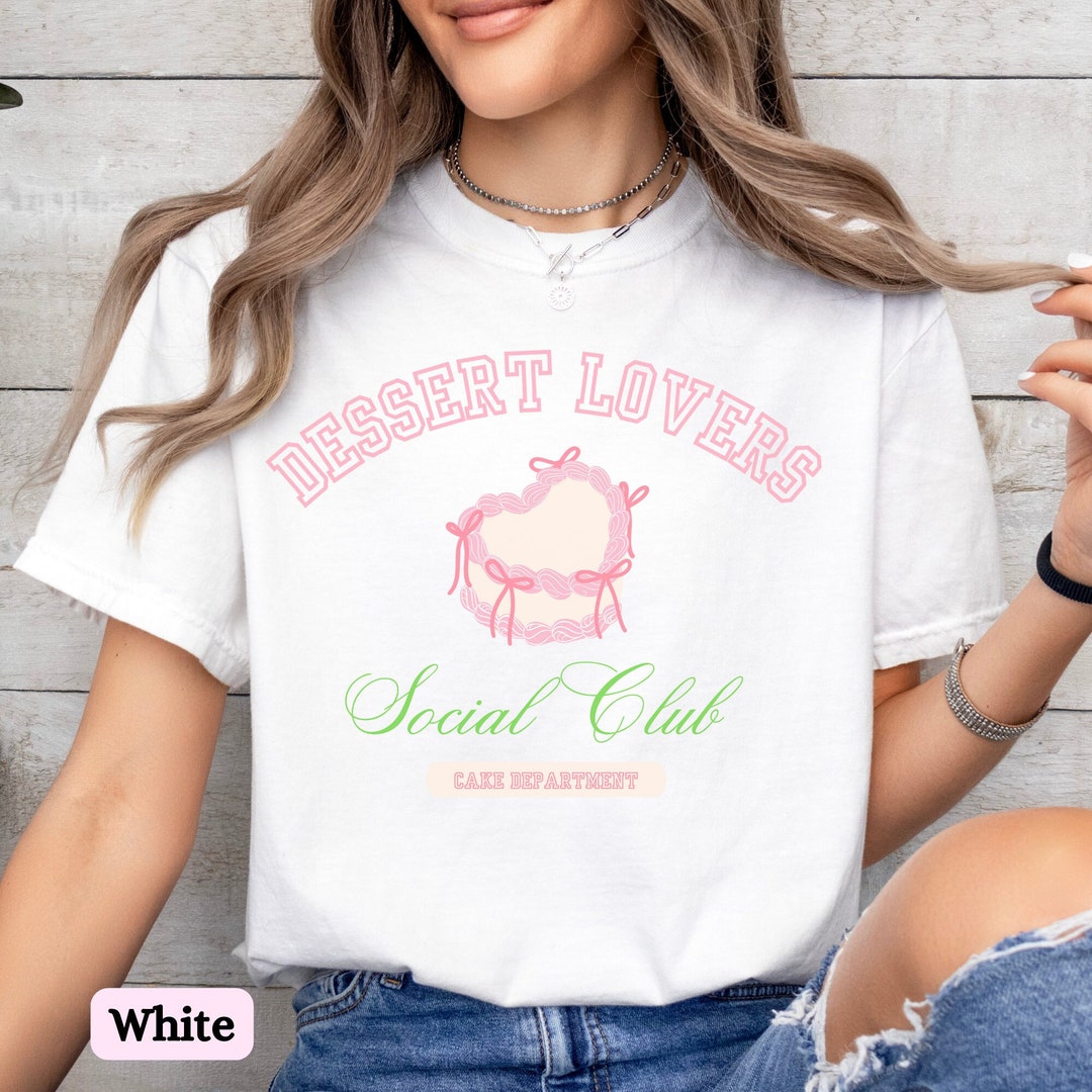 Dessert Lovers Cake T-shirt | Dessert Shirt | Cake Tee | Cake Lovers ...