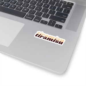 Tiramisu Sticker | Sticker for Laptop | Sticker for Water Bottle ...