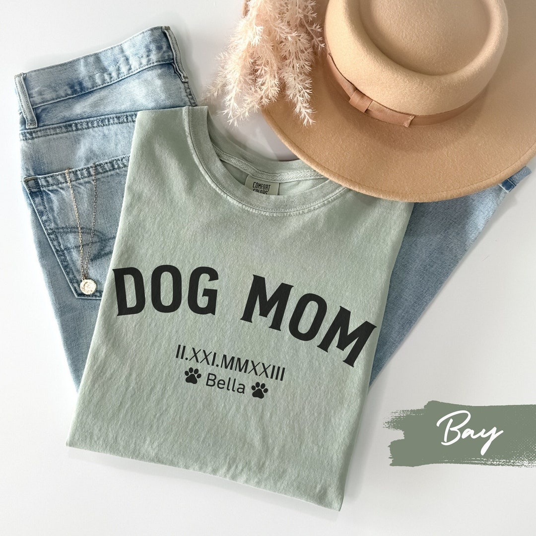 Custom Dog Mom Roman Numerals Shirt, Dog Mom Comfort Color T Shirt ...
