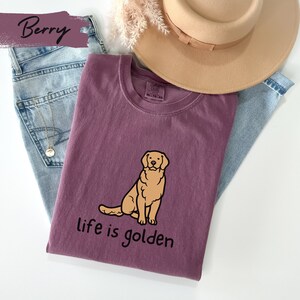 Cute Golden Retriever Dog Mom Comfort Colors Tshirt, Life is Golden Shirt, English Retriever ...
