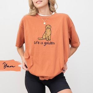 Cute Golden Retriever Dog Mom Comfort Colors Tshirt, Life is Golden Shirt, English Retriever ...