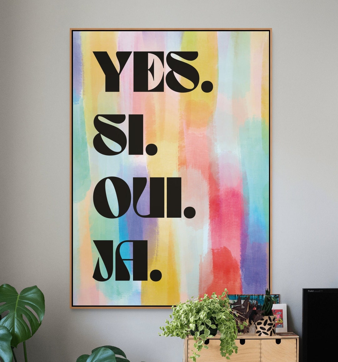 Yes Si Oui Ja Print, French Spanish German Home Decor, Colorful Print ...
