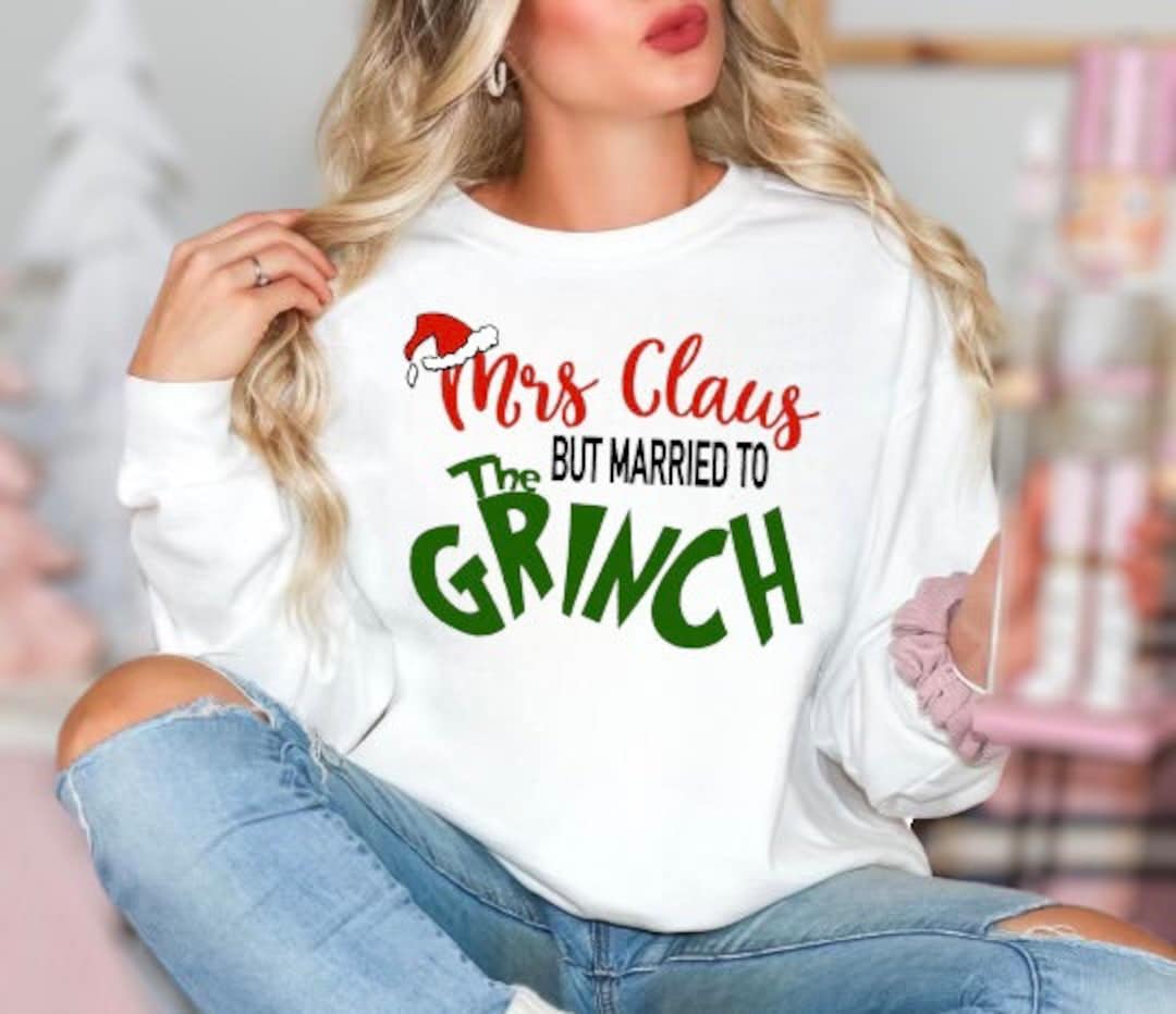 Mrs Claus but Married to the Grinch Heavy Blend™ Crewneck - Etsy