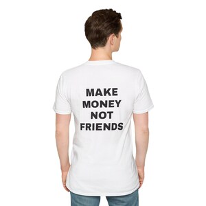 Make Money Not Friends - Etsy