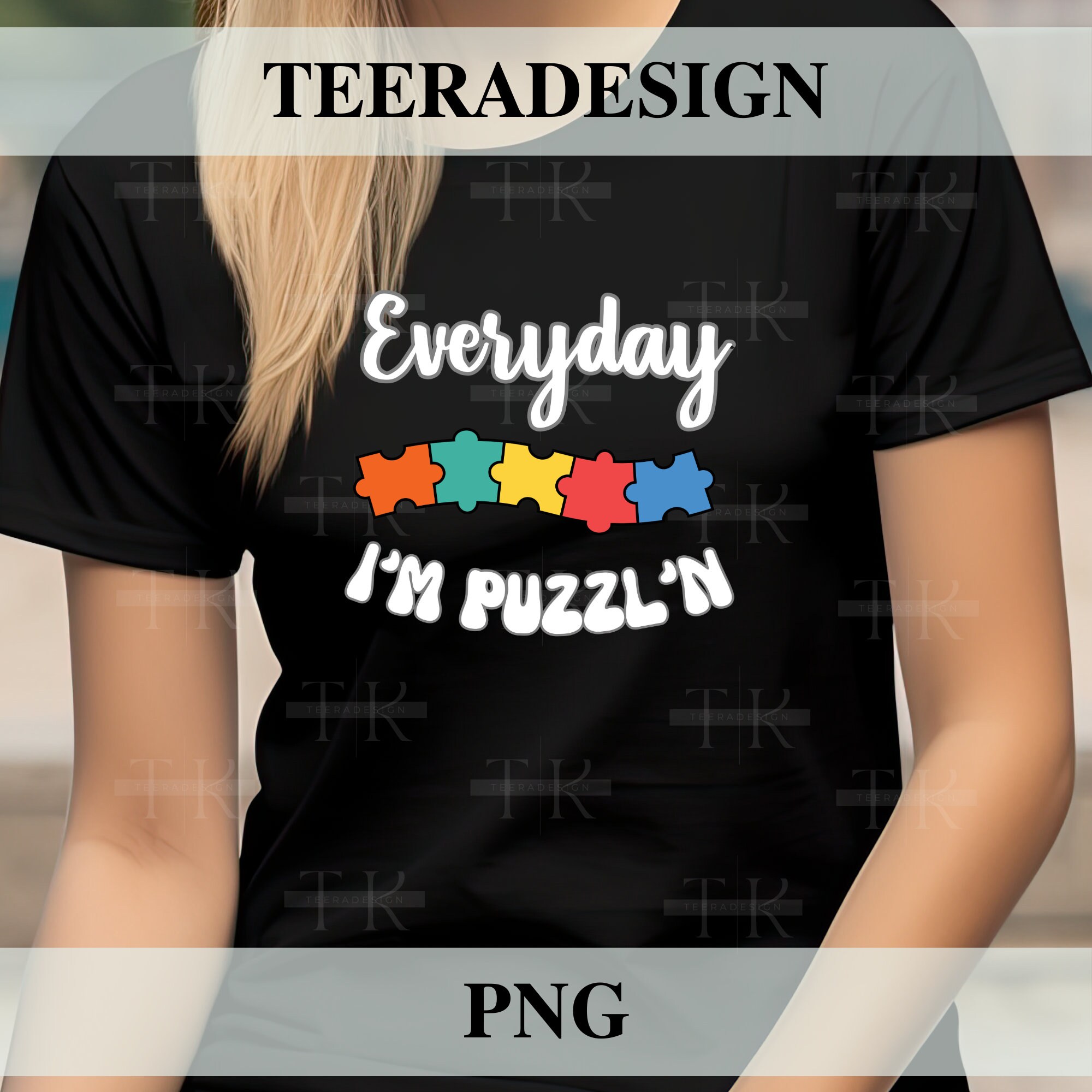 National Puzzle Day Everyday I'm Puzzl'n Jigsaw Lover Family Png ...