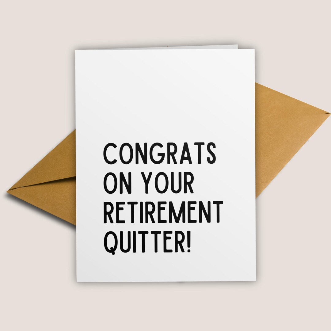 Funny Retirement Card: Congrats Quitter - Office Humor - Etsy