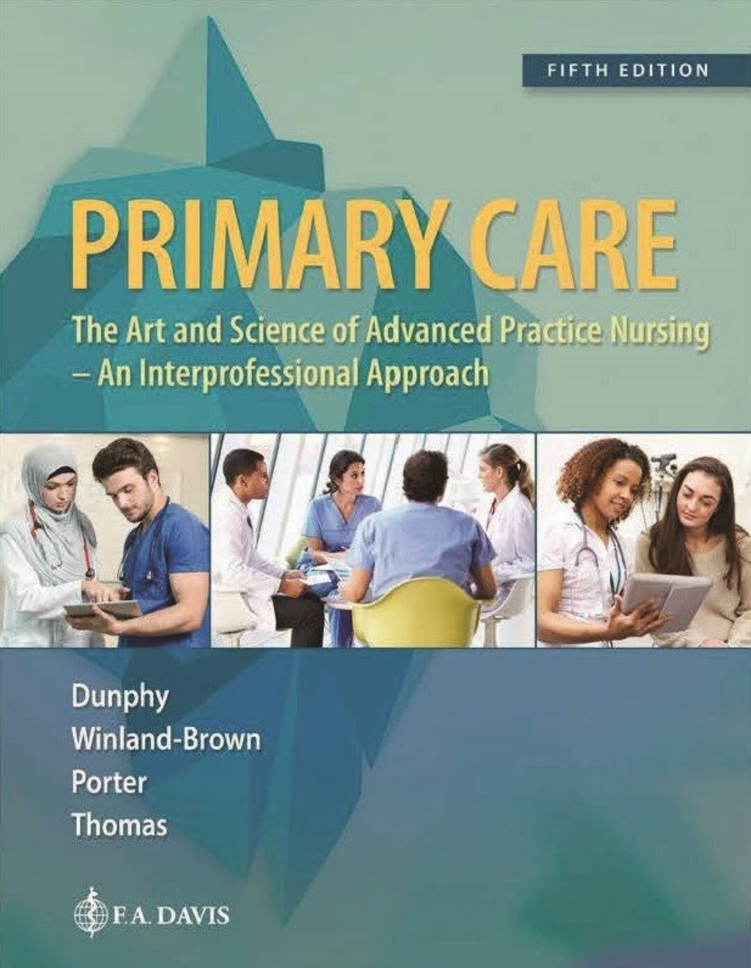 Primary Care 5th Edition the Art & Science of Advanced Practice Nursing ...