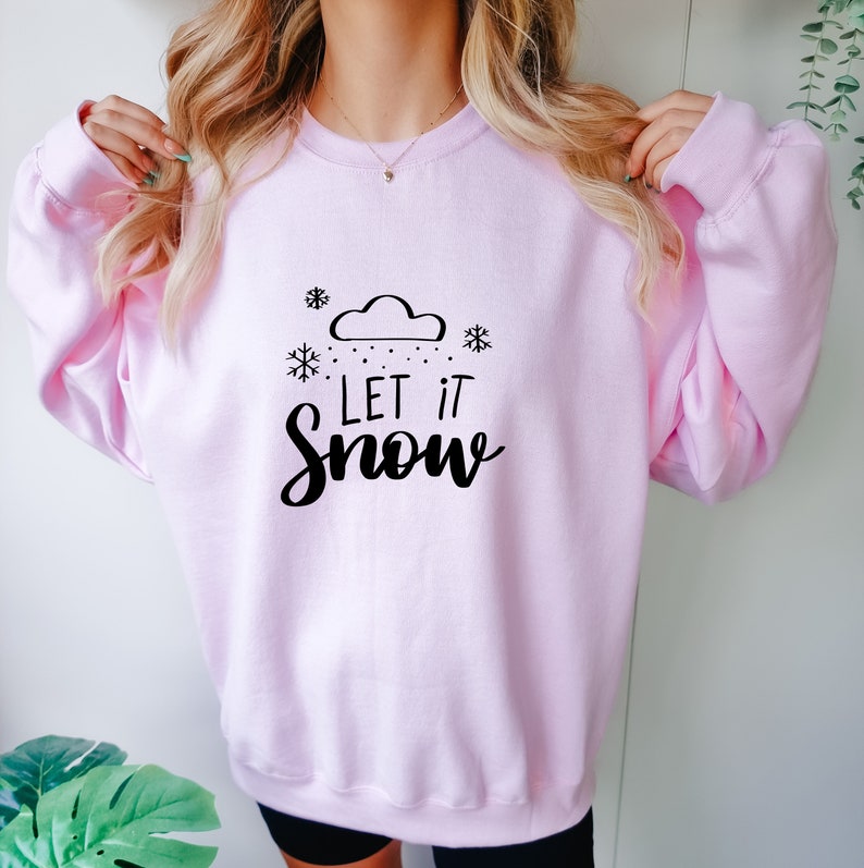 Let It Snow Sweatshirt, Unisex Christmas Hoodie, Snow Themed Sweater ...