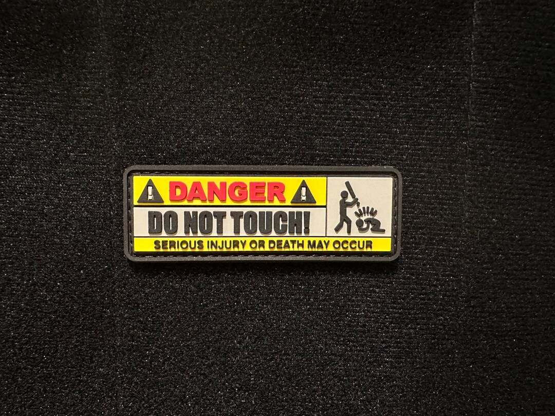 Warning, Do Not Touch, PVC Morale and Tactical Patch, Hook and Loop ...