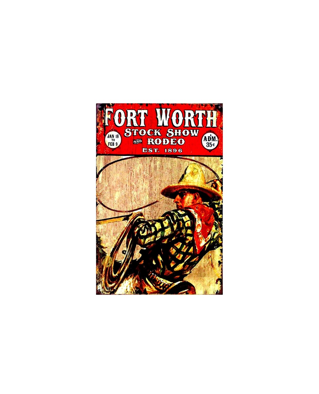 Ft Worth Stock Show and Rodeo Poster 12 X 18 Broncs Roping Bulls Steers ...