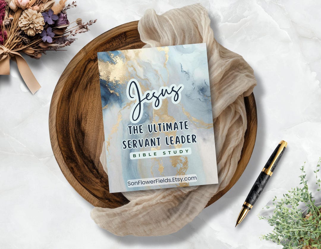 Bible Study Jesus the Ultimate Servant Leader Printable and Fillable ...