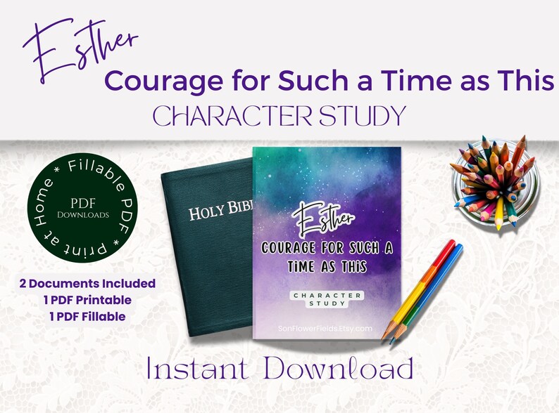 Character Study of Esther: Courage for Such a Time as This | Printable ...