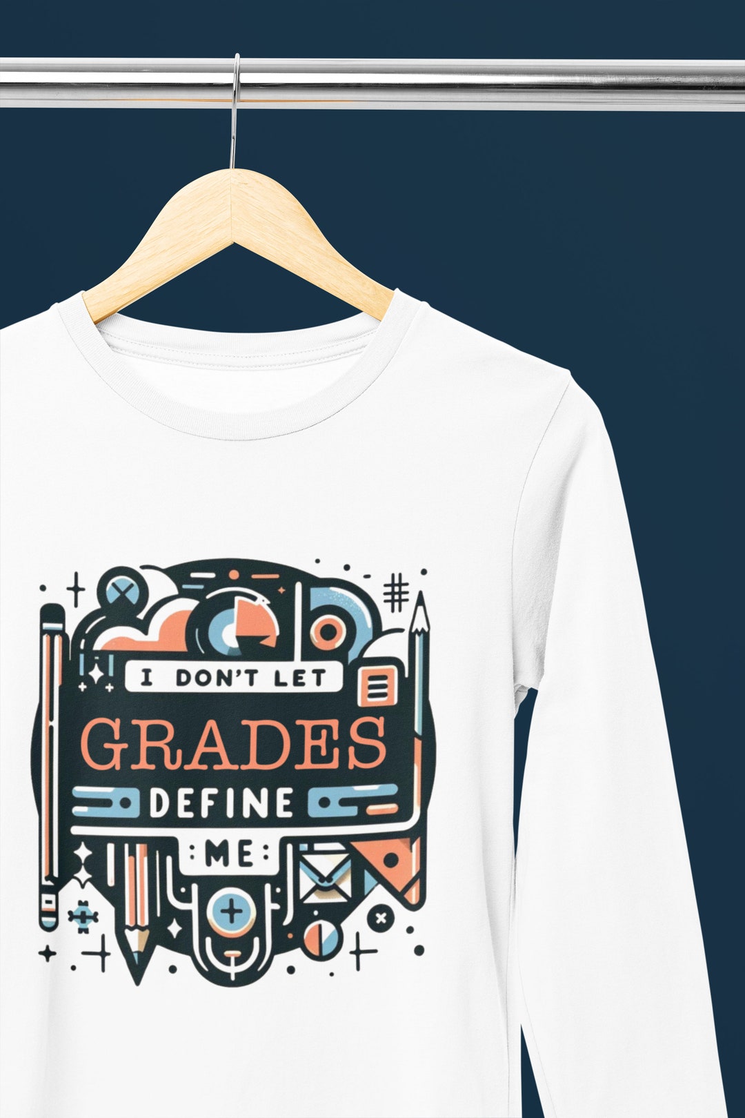 I Don't Let Grades Define Me. Pun on Bad Grades in School. We Know Who You Are : unisex Jersey ...
