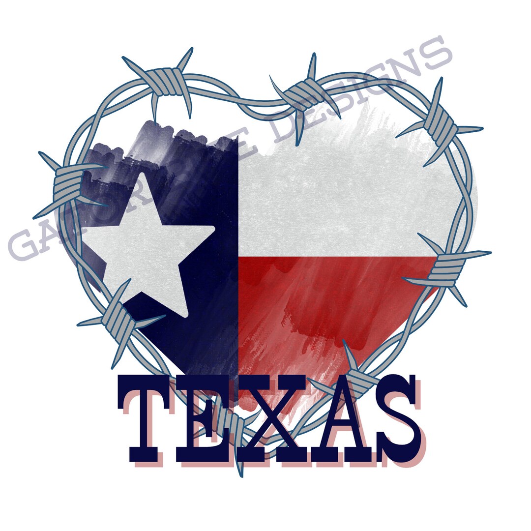 Texas Border Support, Heart With Barb Wire Around the Texas State Flag ...