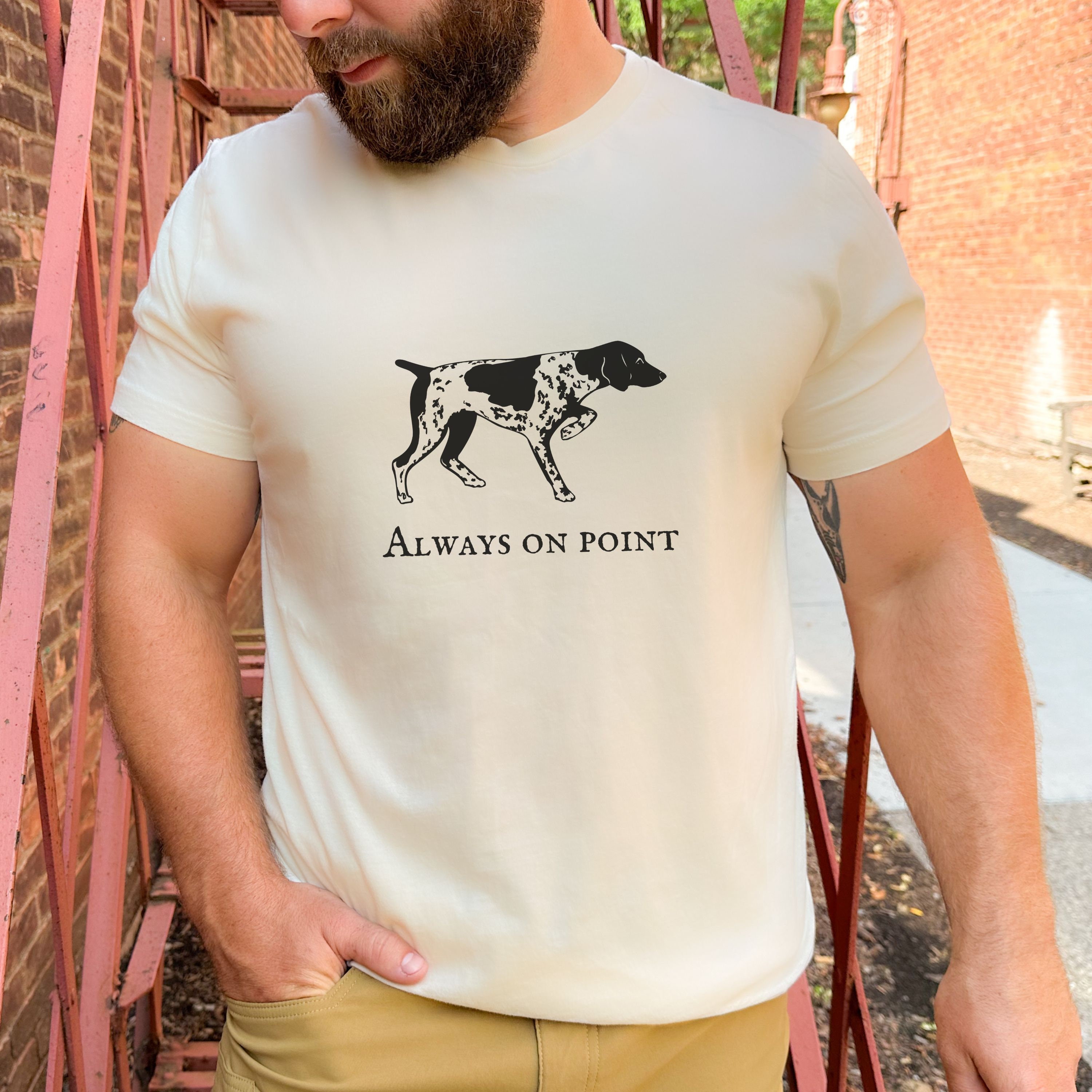 Always on Point GSP Shirt, Funny Pointer Gift, GSP Dog Mom, GSP Dad ...