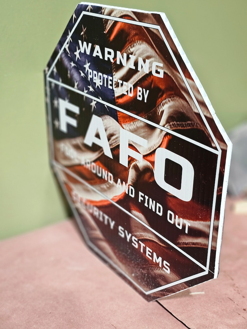 American Flag FOOL Around and Find Out, FAFO Sign, Security, Sign and ...