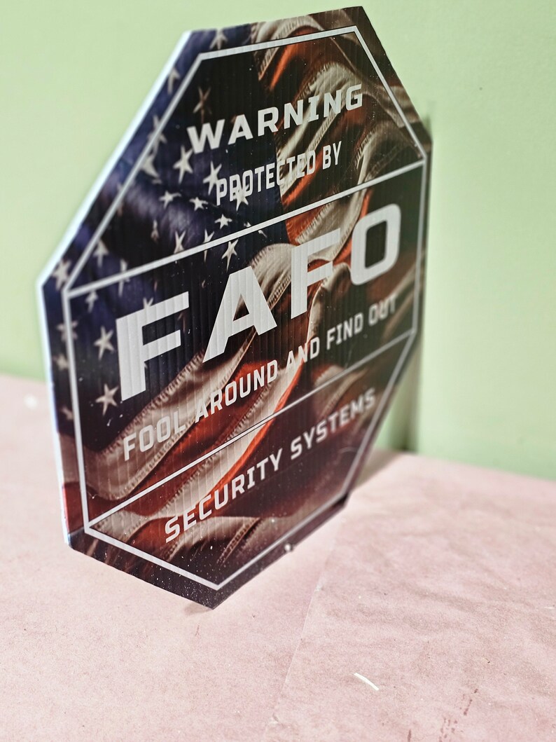 American Flag FOOL Around and Find Out, FAFO Sign, Security, Sign and ...