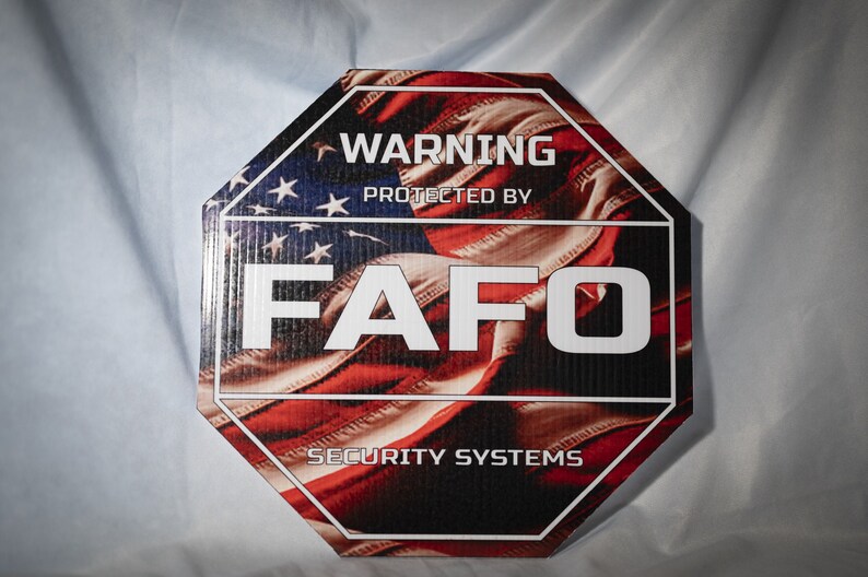 Kid Friendly FAFO Sublimated Vinyl Yard Sign, Patriotic, HOA Approved ...