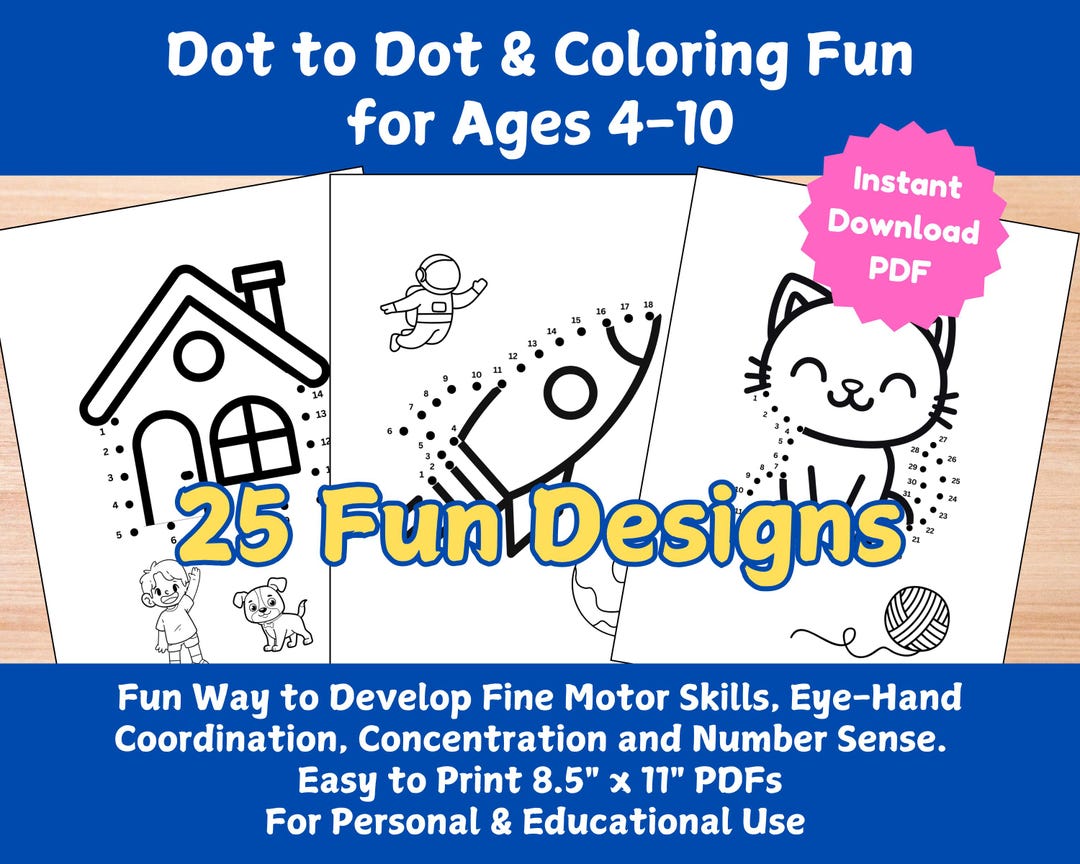 25 Dot to Dot and Coloring Pages for Kids Ages 4-10, Connect the Dots ...