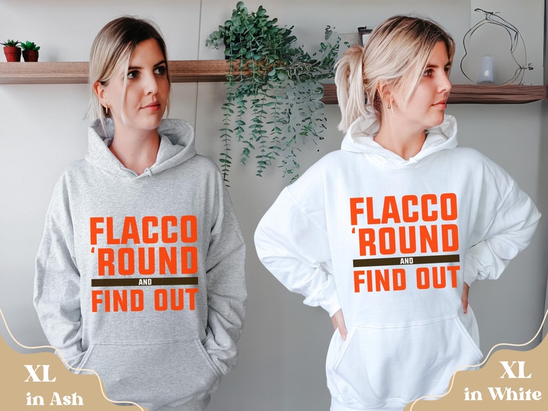 Flacco Round and Find Out Browns Playoffs Hooded Sweatshirt, Cleveland Browns Sweatshirt,nfl ...