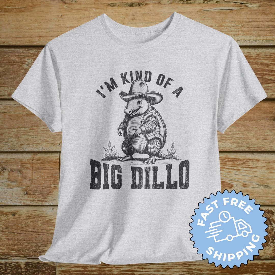 Funny Big Dillo Cowboy Armadillo T-shirt, Cute and Punny Texas Themed ...