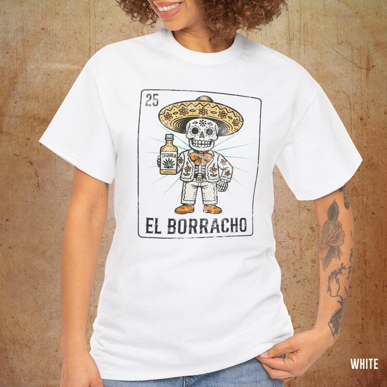Dia De Los Muertos Style Tequila T-shirt, "el Borracho" Mexican Lottery ...