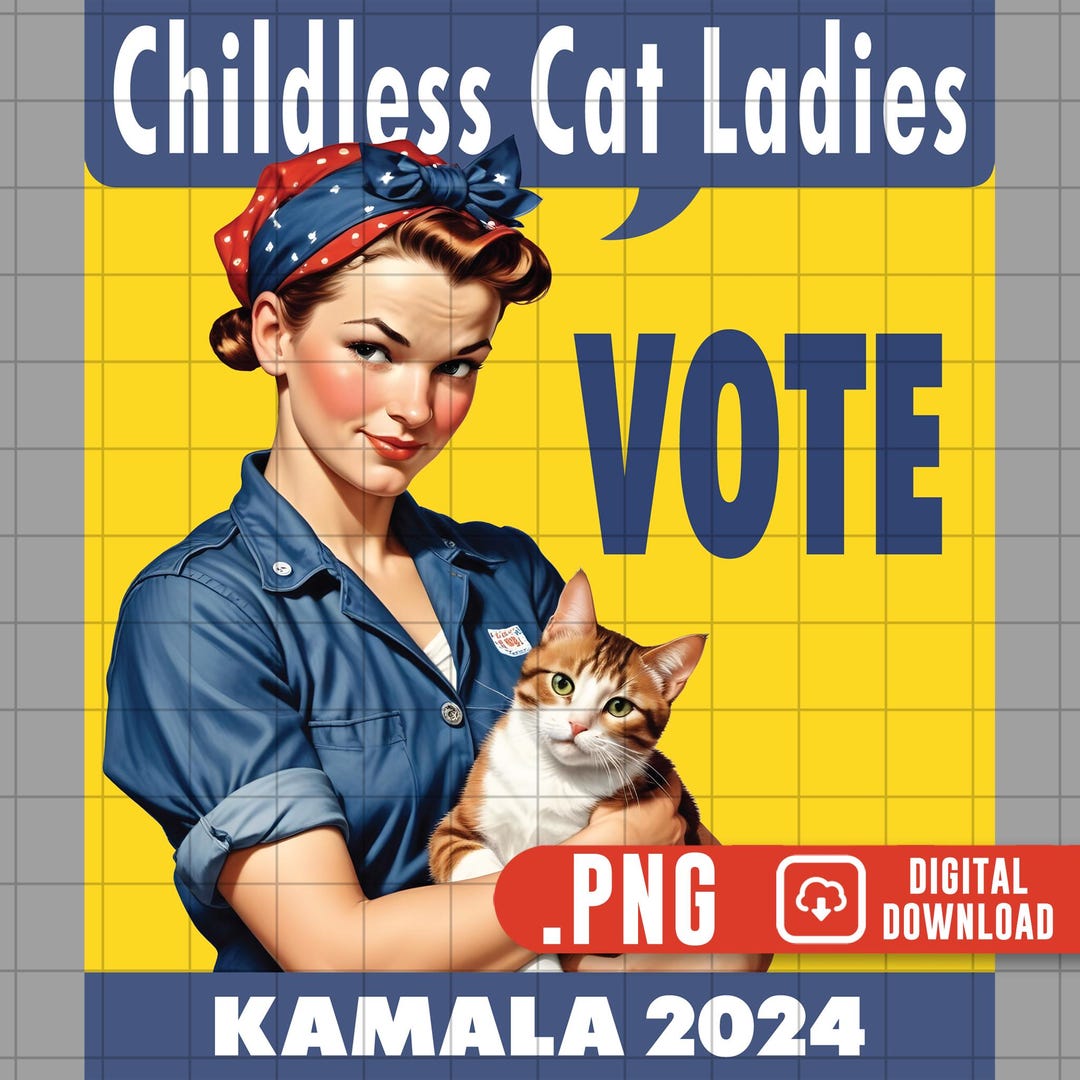 Kamala Harris Childless Cat Lady PNG, Rosie the Riveter Poster Parody ...