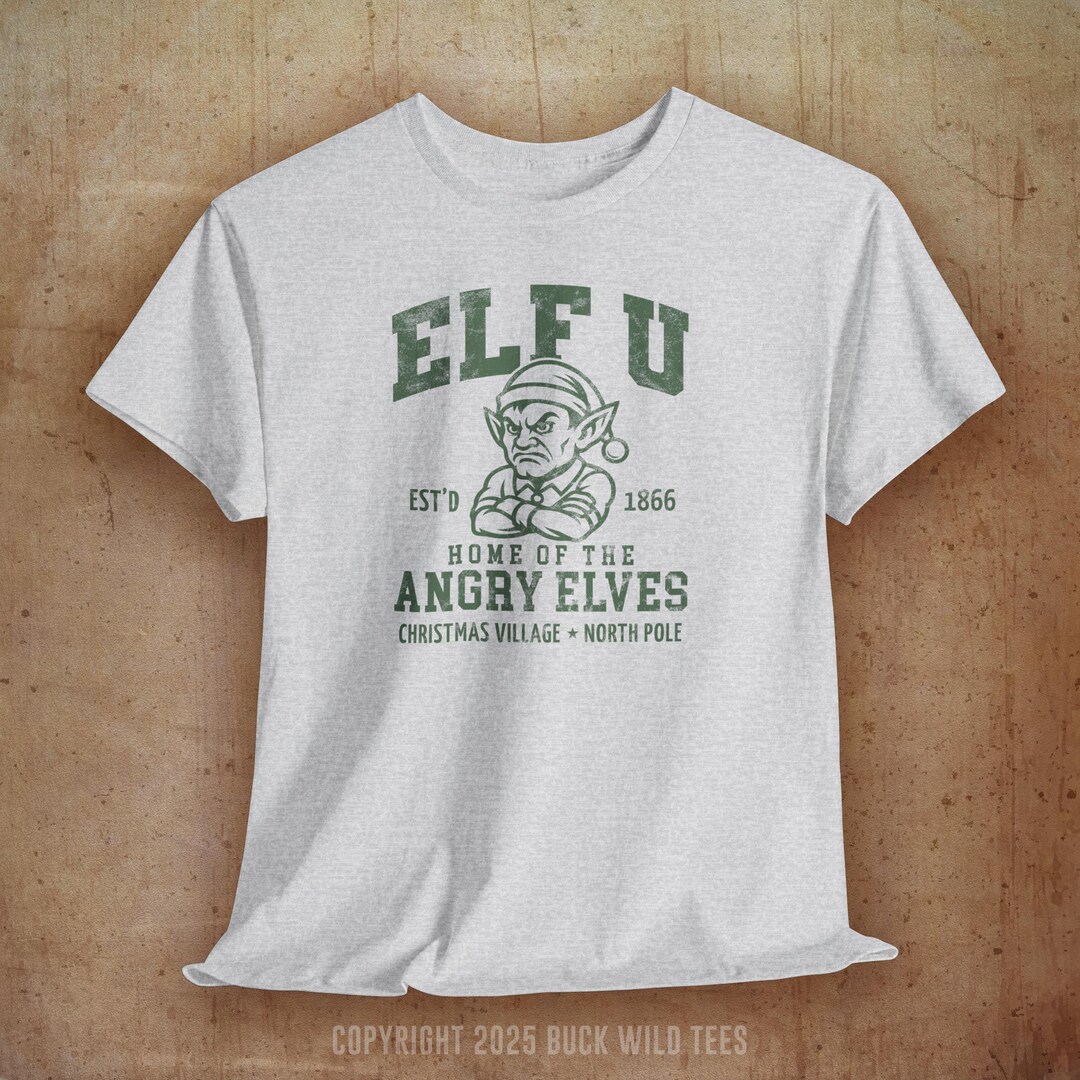 Elf U Angry Elves University Style Funny Christmas Shirt: F U Pun ...