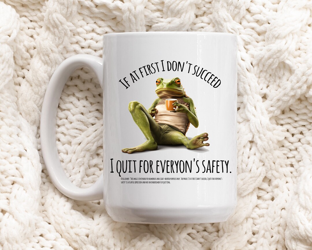 Humorous Coffee Mugs, First Fail to Succeed Frog Cups Hilarious, Froggy ...