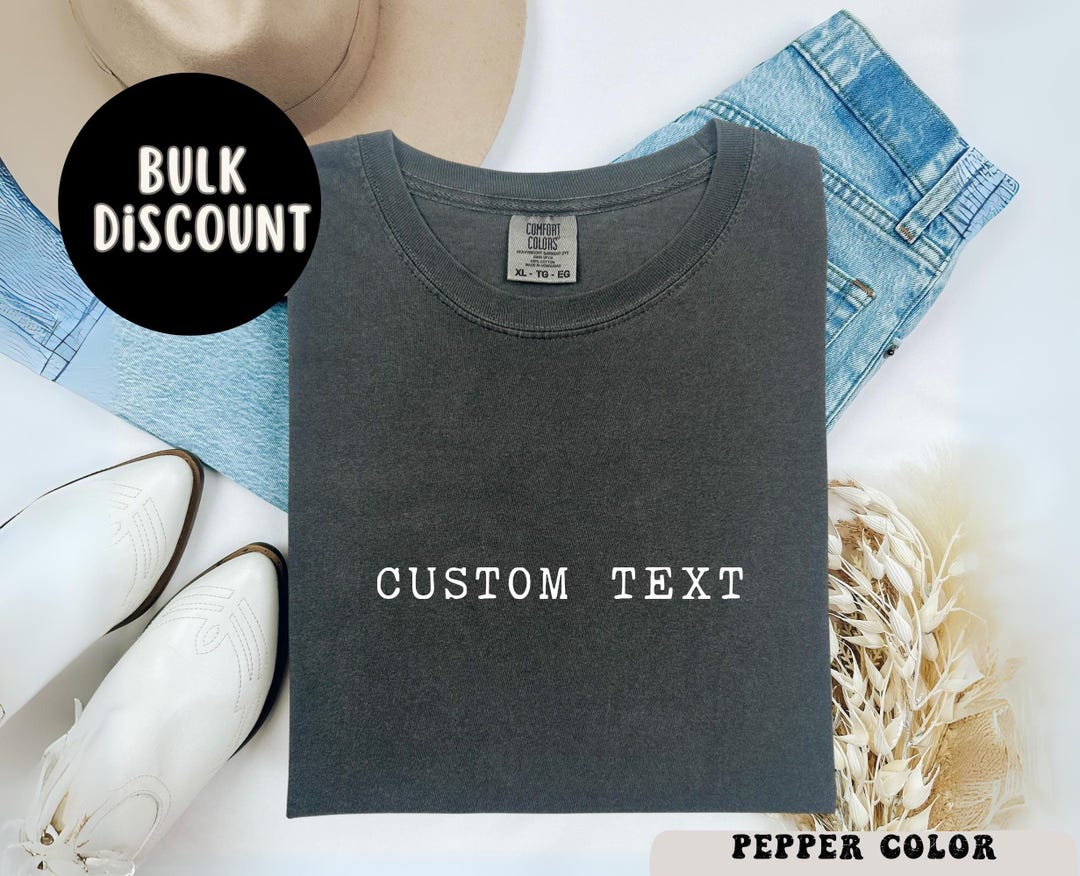 Comfort Colors Custom Text Shirt, Business Logo Shirt Personalized ...