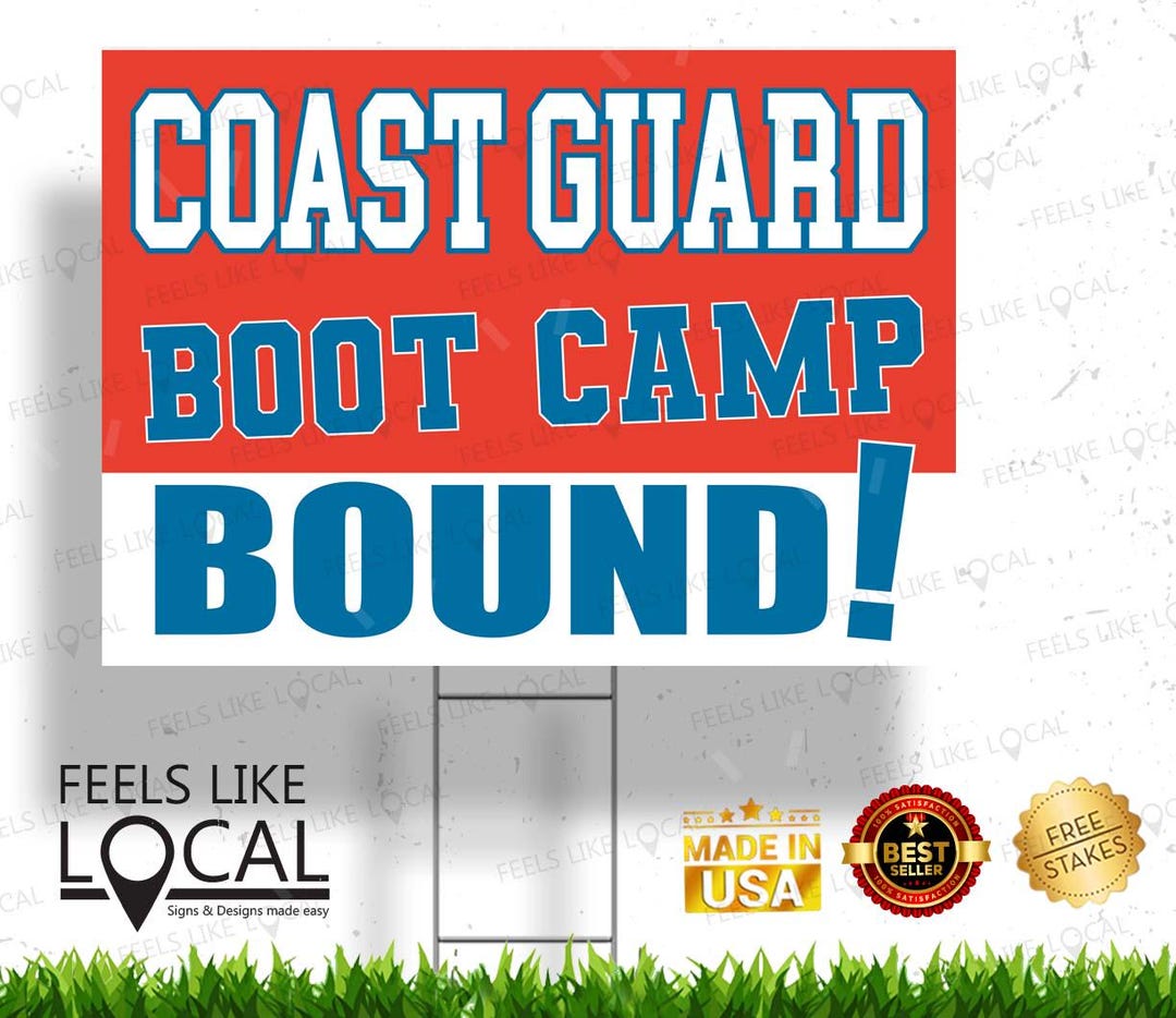 Coast Guard Boot Camp Bound Yard Sign Coast Guard Gift Coast Guard ...