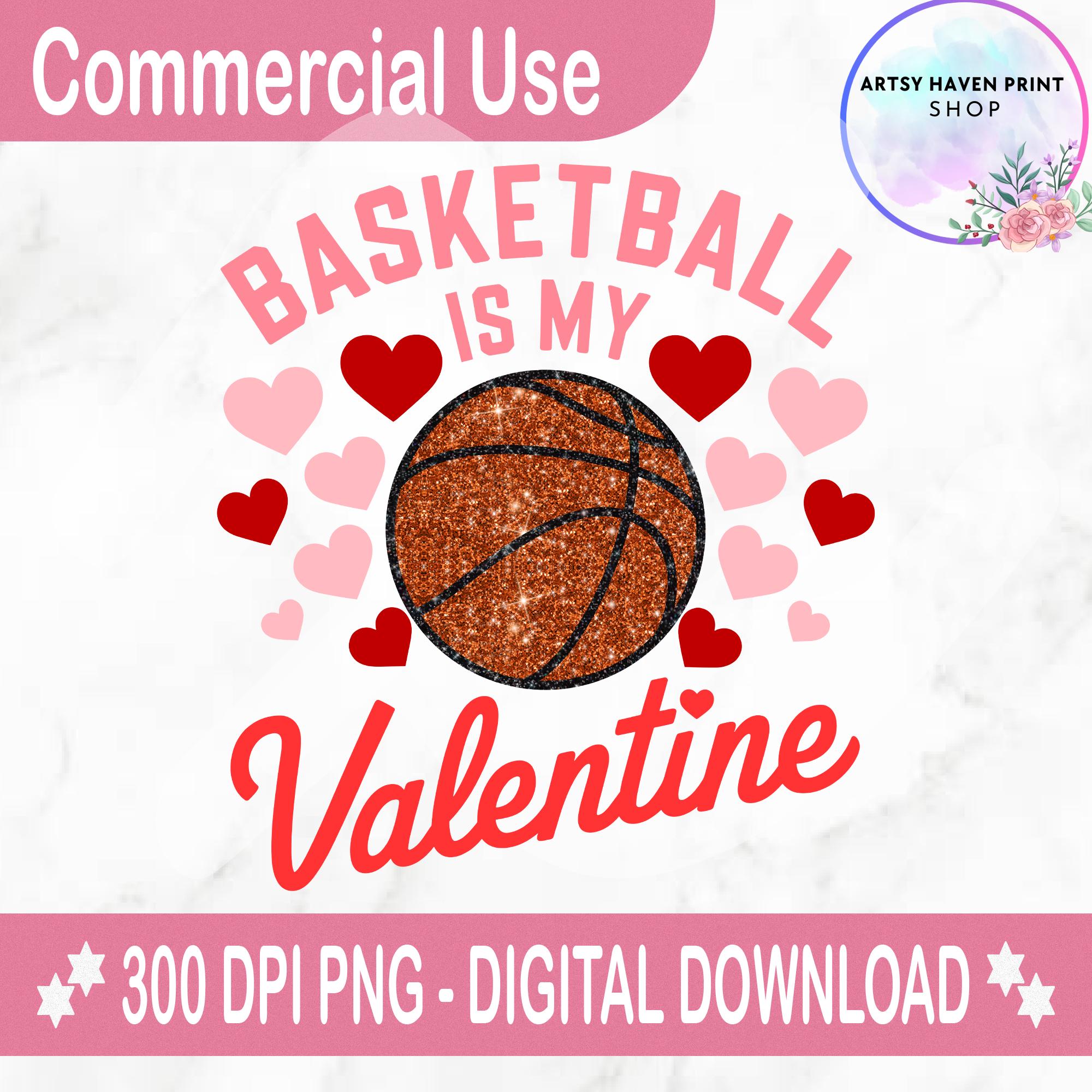 Basketball is My Valentine Png, Love Heart Png, Basketball Valentines ...