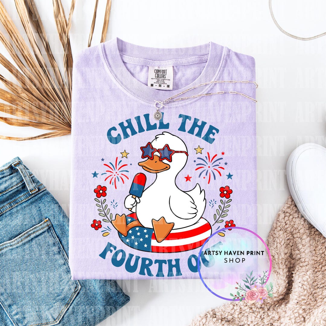 Chill the Fourth Out PNG, Funny Patriotic Goose Png, 4th of July Humor ...