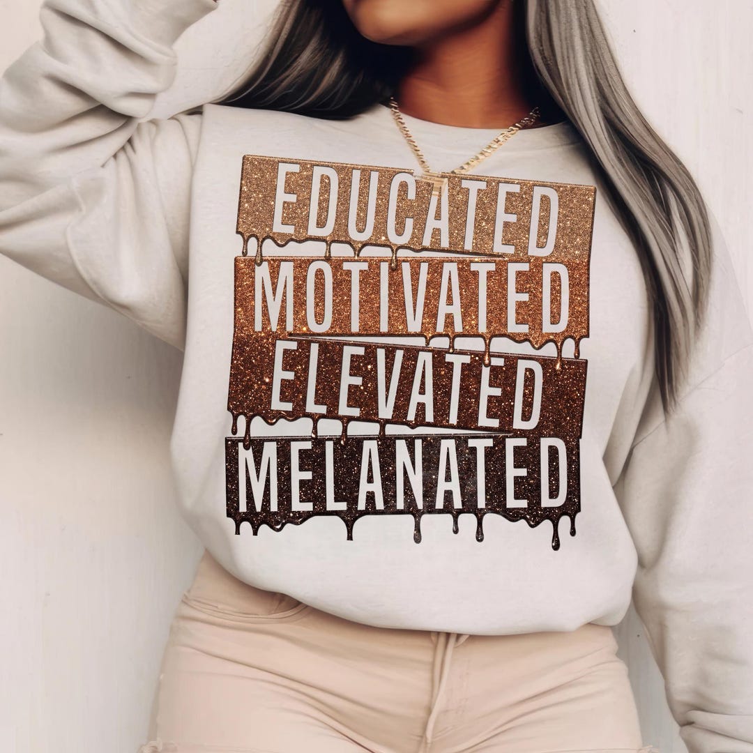 Educated Motivated Elevated Melanated Png, Black History Png, African ...