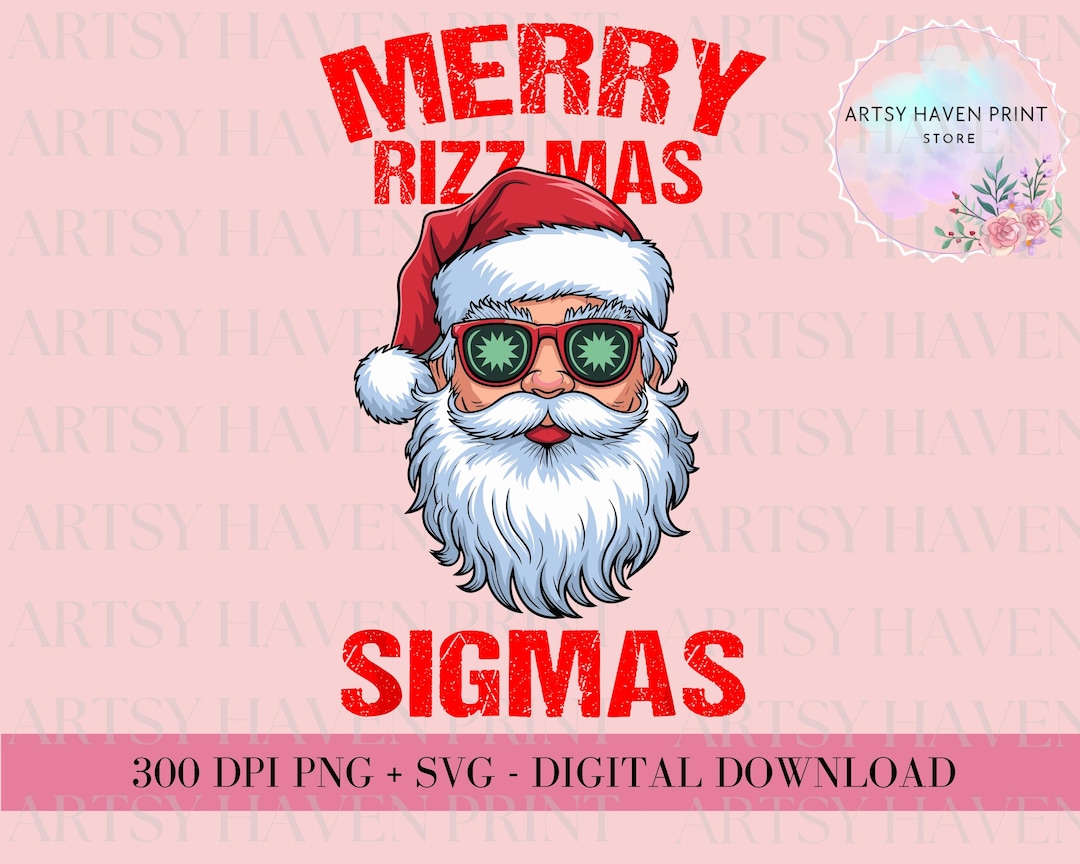 Merry Rizz Mas Sigmas Santa Png,sigma Hat Santa SVG Rizzmas Santa Png ...
