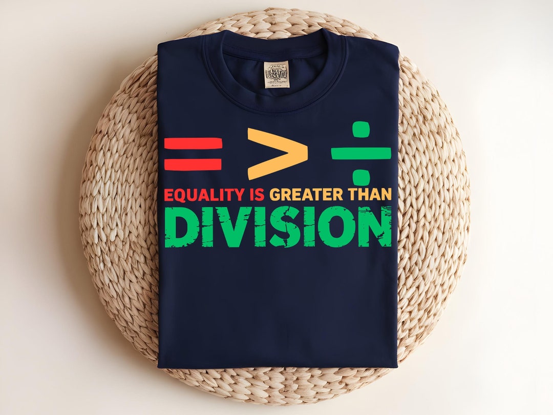 Equality is Greater Than Division Png, Juneteenth Png Svg, Black ...