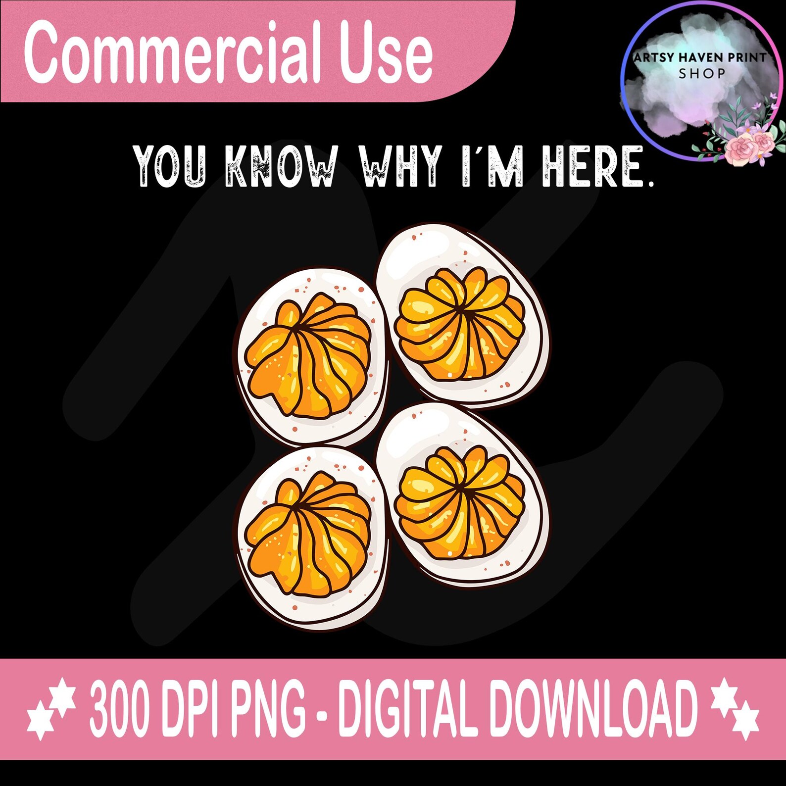 Deviled Egg Svg, You Know Why I'm Here Png, Funny Thanksgiving Png ...