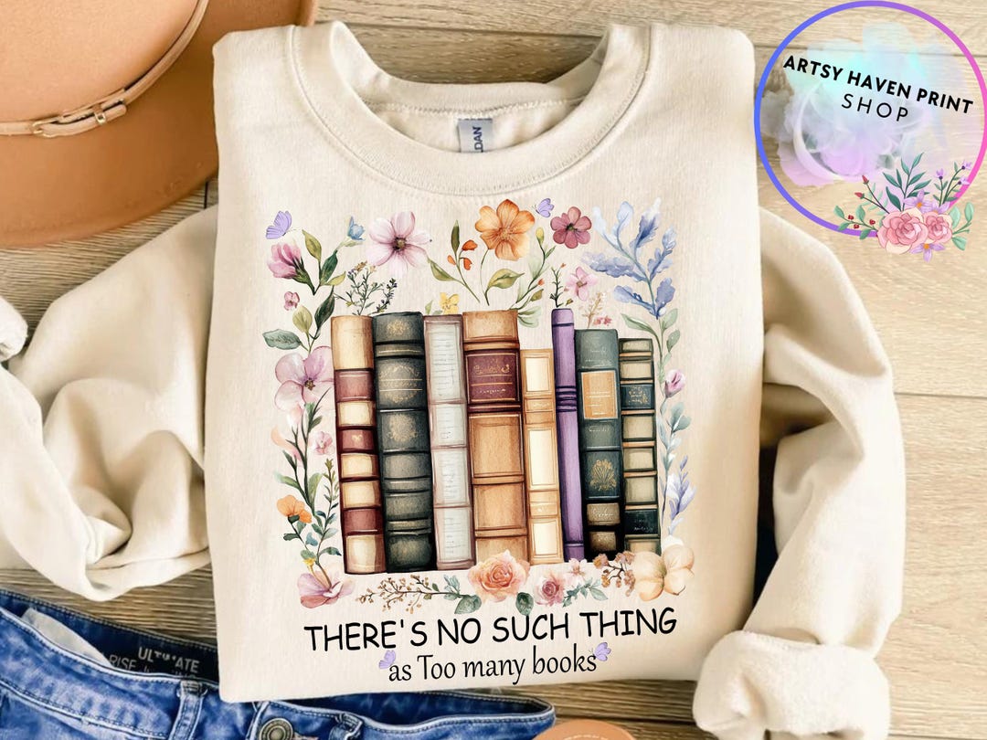 There’s No Such Thing as Too Many Books PNG, Book Lover Printable Art ...