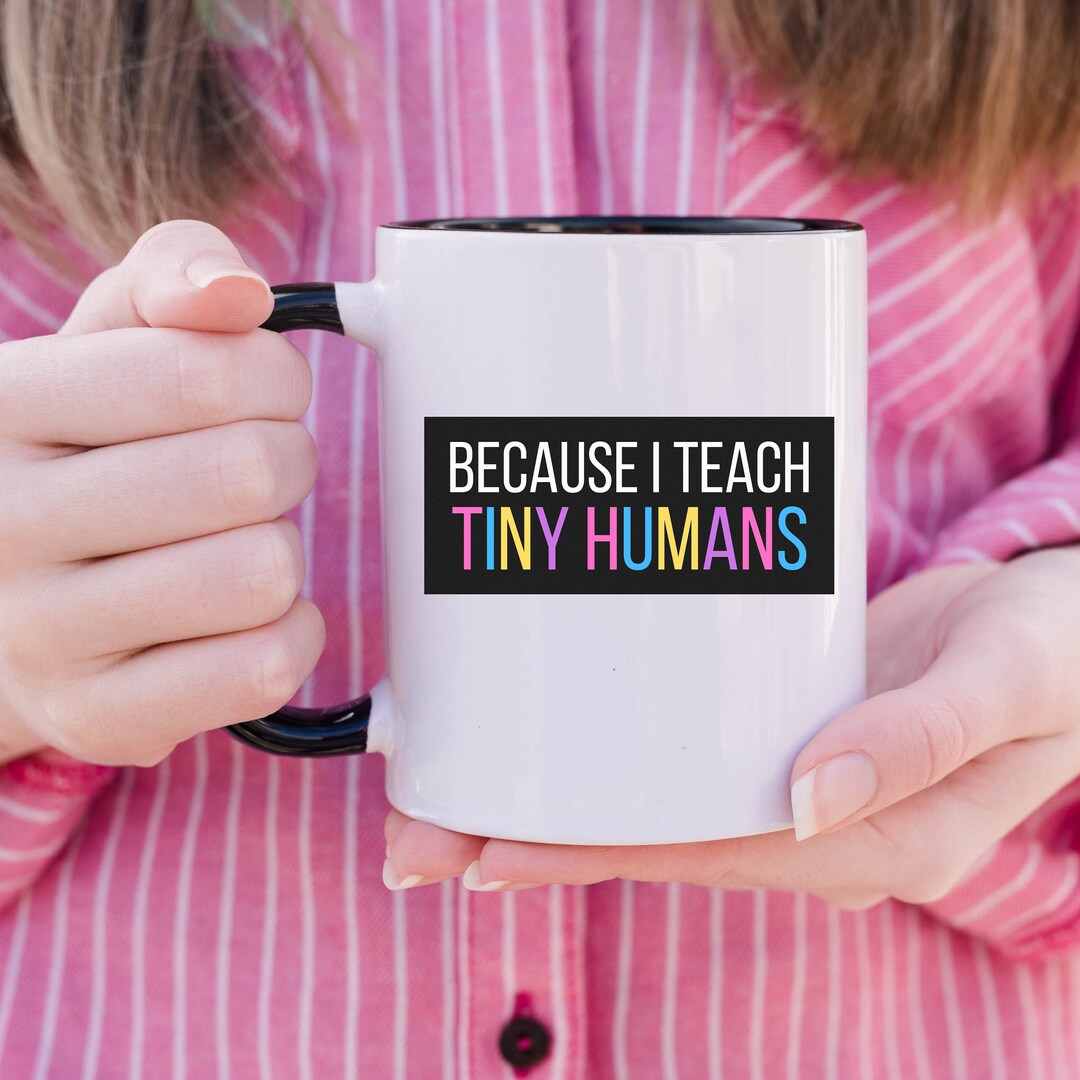 Funny Tiny Human Teacher Gift for Teacher Mug for Preschool Teacher Gift for Kindergarten ...
