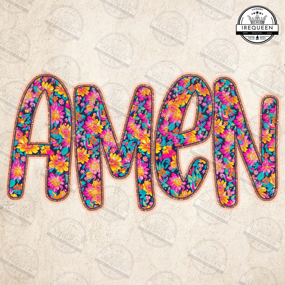 Floral Glitter Amen PNG, Retro Amen Png, Preppy Easter Png, Amen Png ...