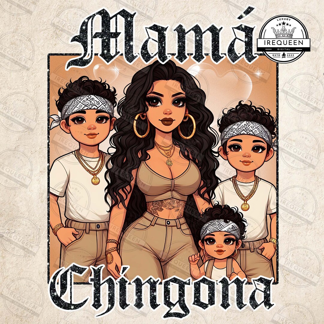 Mama Chingona Chicano Mom Png, Chibi Style Latina Mother's Day Png ...