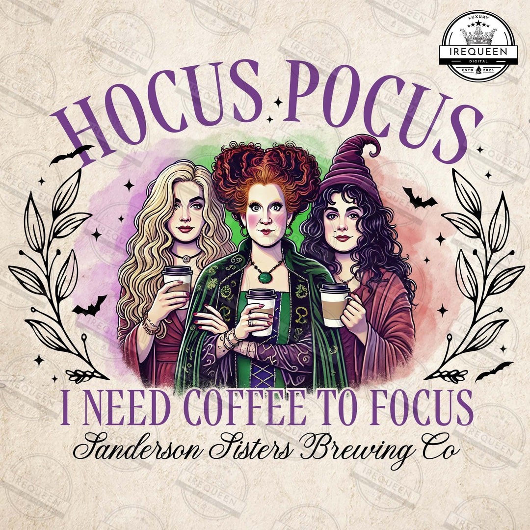 I Need Coffee to Focus Png, Witches Movie Png, Salem Coffee Png, Retro ...