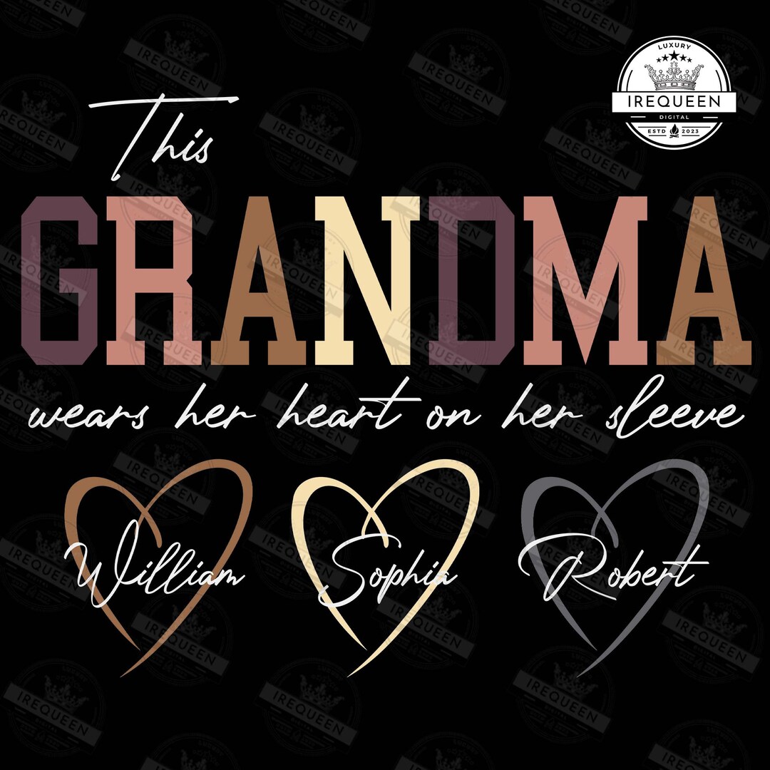 This Grandma Wears Her Heart on Her Sleeve SVG Custom Nana Svg, Kids ...