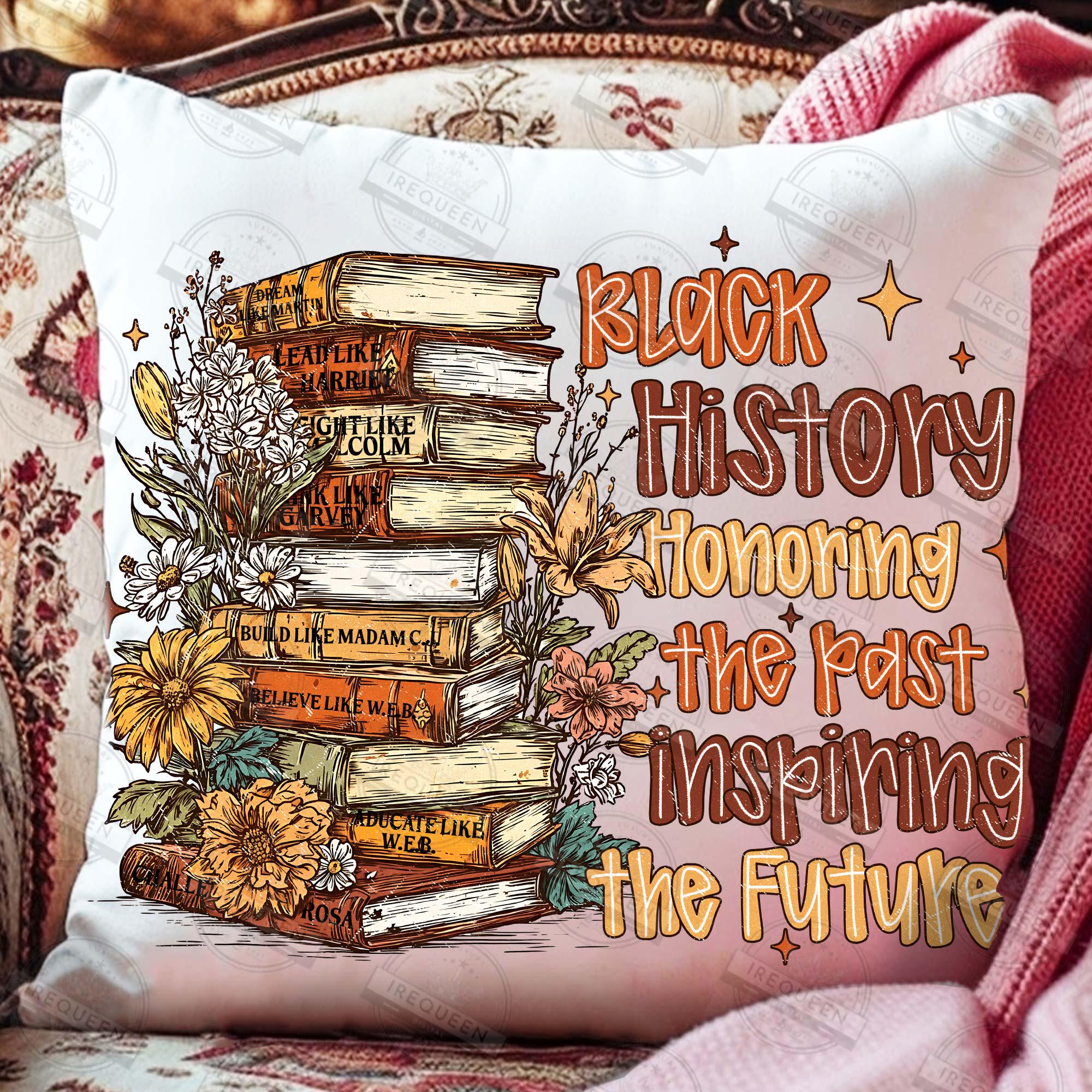 Black History Honoring the Past Inspiring the Future Teacher Png, Black ...