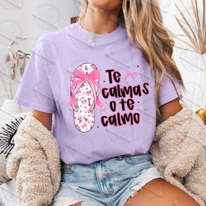 Spanish Funny Mother’s Day Te Calmas Png, Spanish Mom Png, Hispanic Png ...