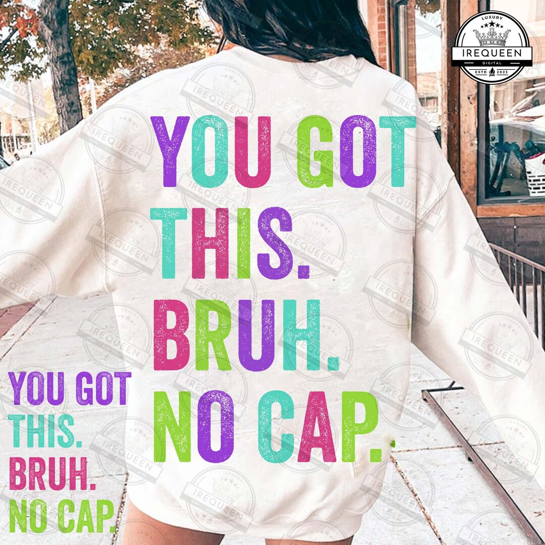 You Got This Bruh No Cap Png, It’s Test Day Png, State Testing Png ...